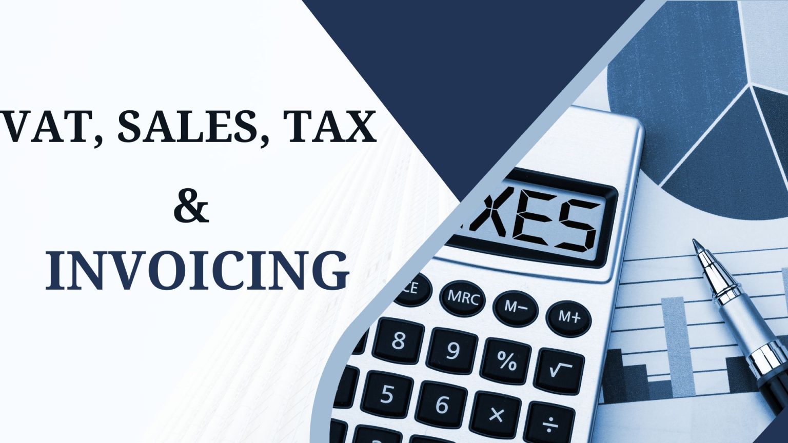 VAT, Sales Tax, and Invoicing: What You Need to Know – TheInvoiceGuide